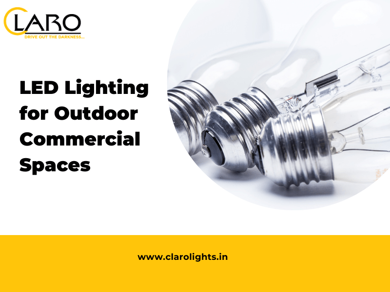LED Lighting for Outdoor Commercial Spaces